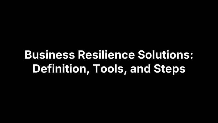 Business Resilience Solutions: Definition, Tools, and Steps – PEAKPTT ...